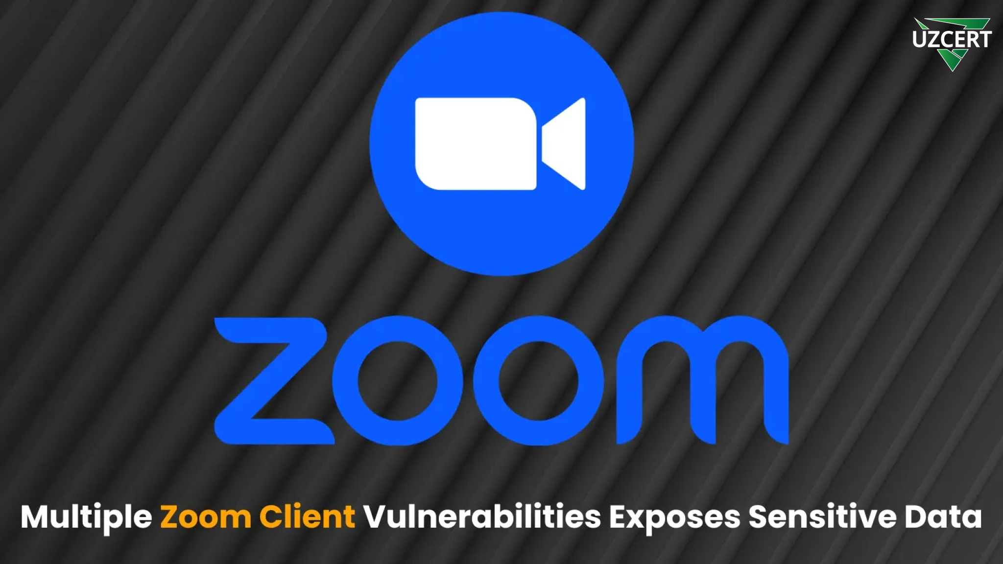 Multiple Vulnerabilities Discovered in Zoom, Putting Confidential Data ...
